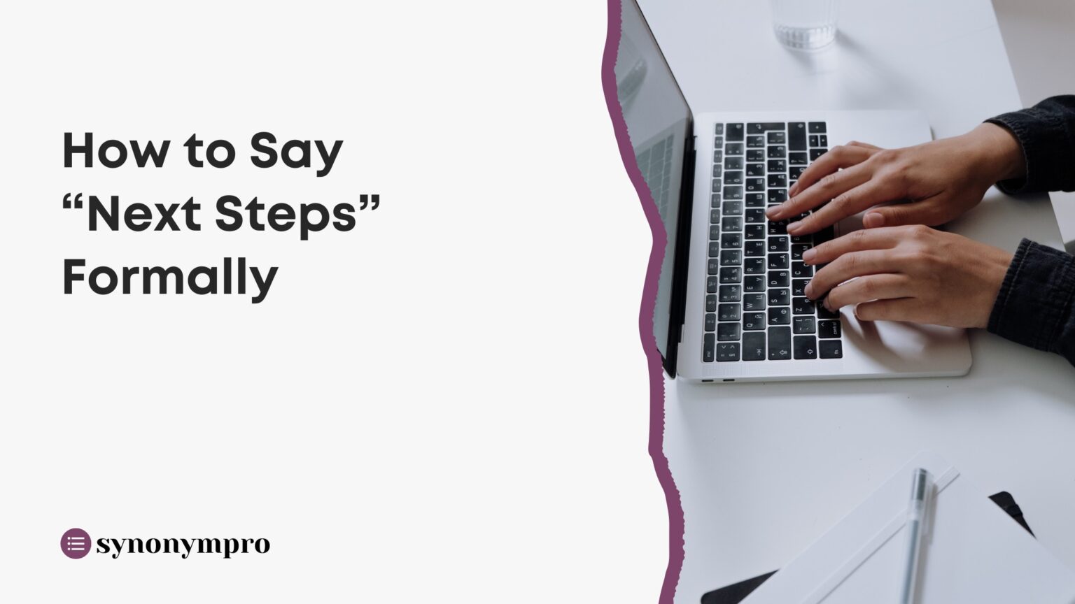 What Is Another Way to Say “Next Steps”? - SynonymPro