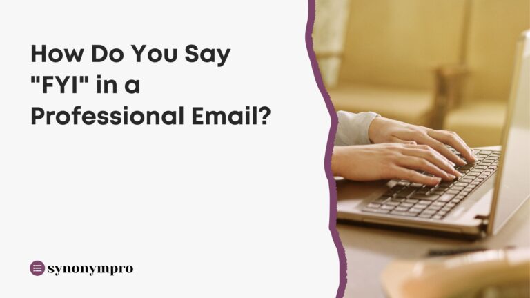 What Is Another Way to Say “FYI”? - SynonymPro
