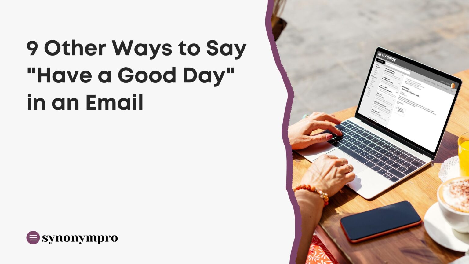What Is Another Way to Say “Have a Good Day”? - SynonymPro