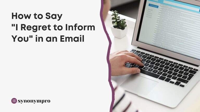 What Is Another Way to Say “I Regret to Inform You”? - SynonymPro