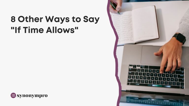 What Is Another Way to Say “If Time Allows”? - SynonymPro