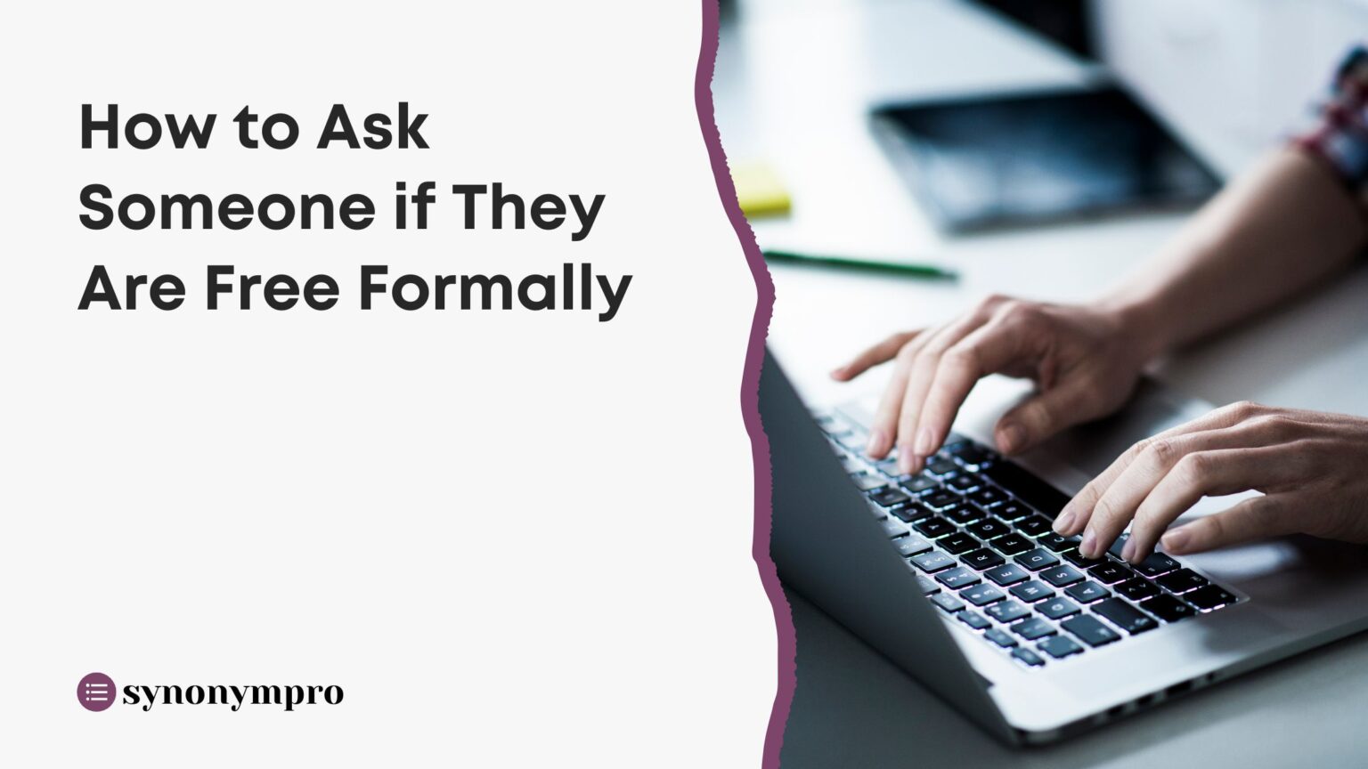 How to Ask Someone if They Are Free Formally - SynonymPro