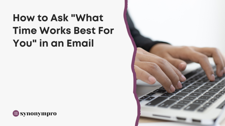 What Is Another Way to Say “What Time Works Best for You”? - SynonymPro