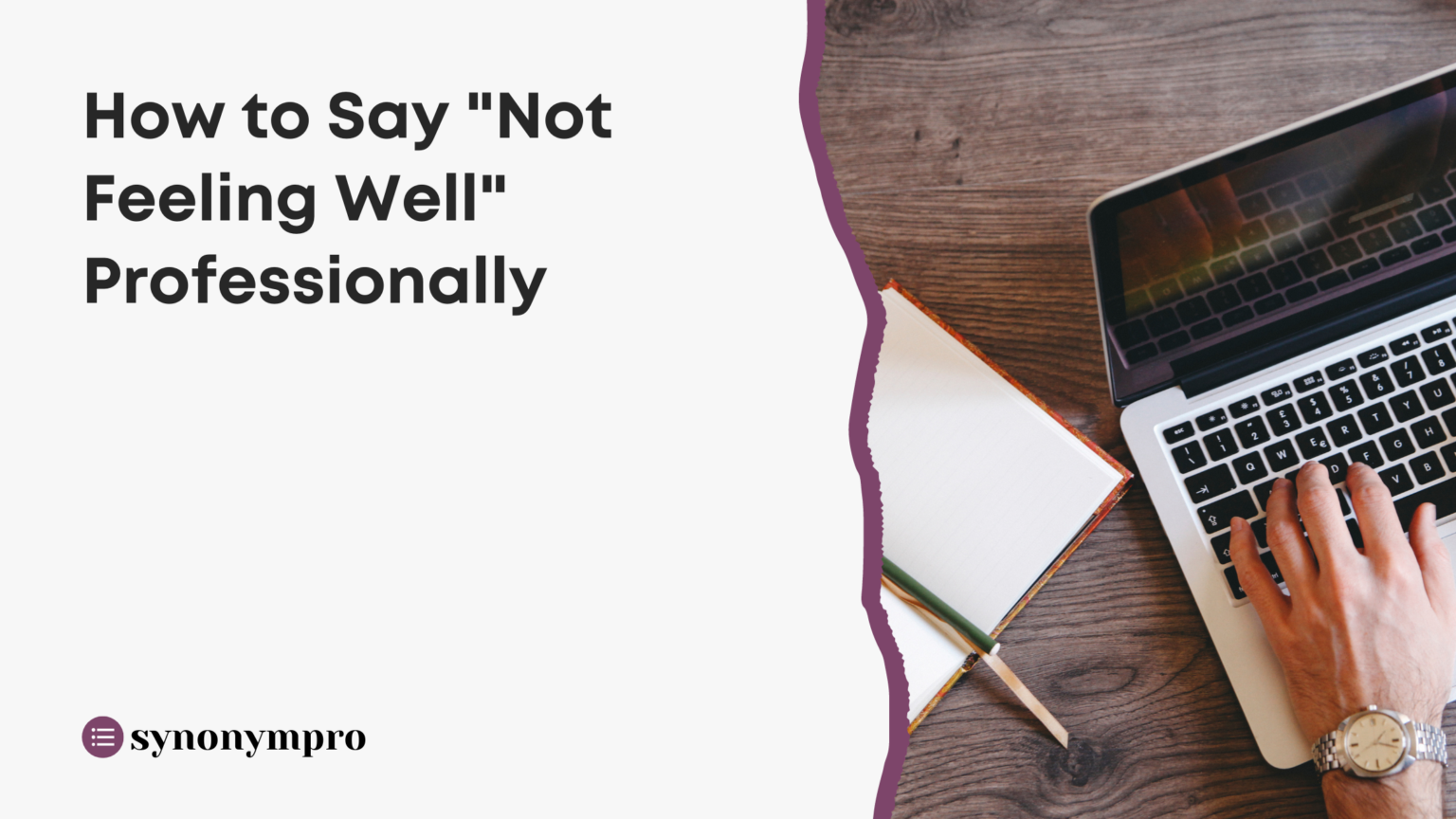 What Is Another Way to Say “Not Feeling Well”? - SynonymPro