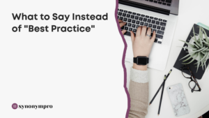 What Is Another Way to Say “Best Practice”? - SynonymPro