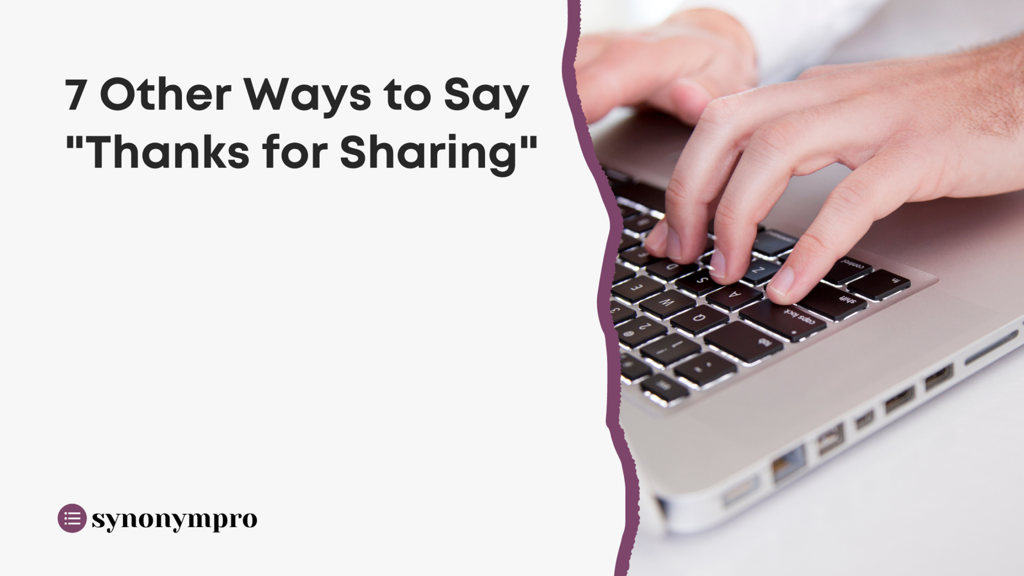 What Is Another Way to Say “Thanks for Sharing”? - SynonymPro