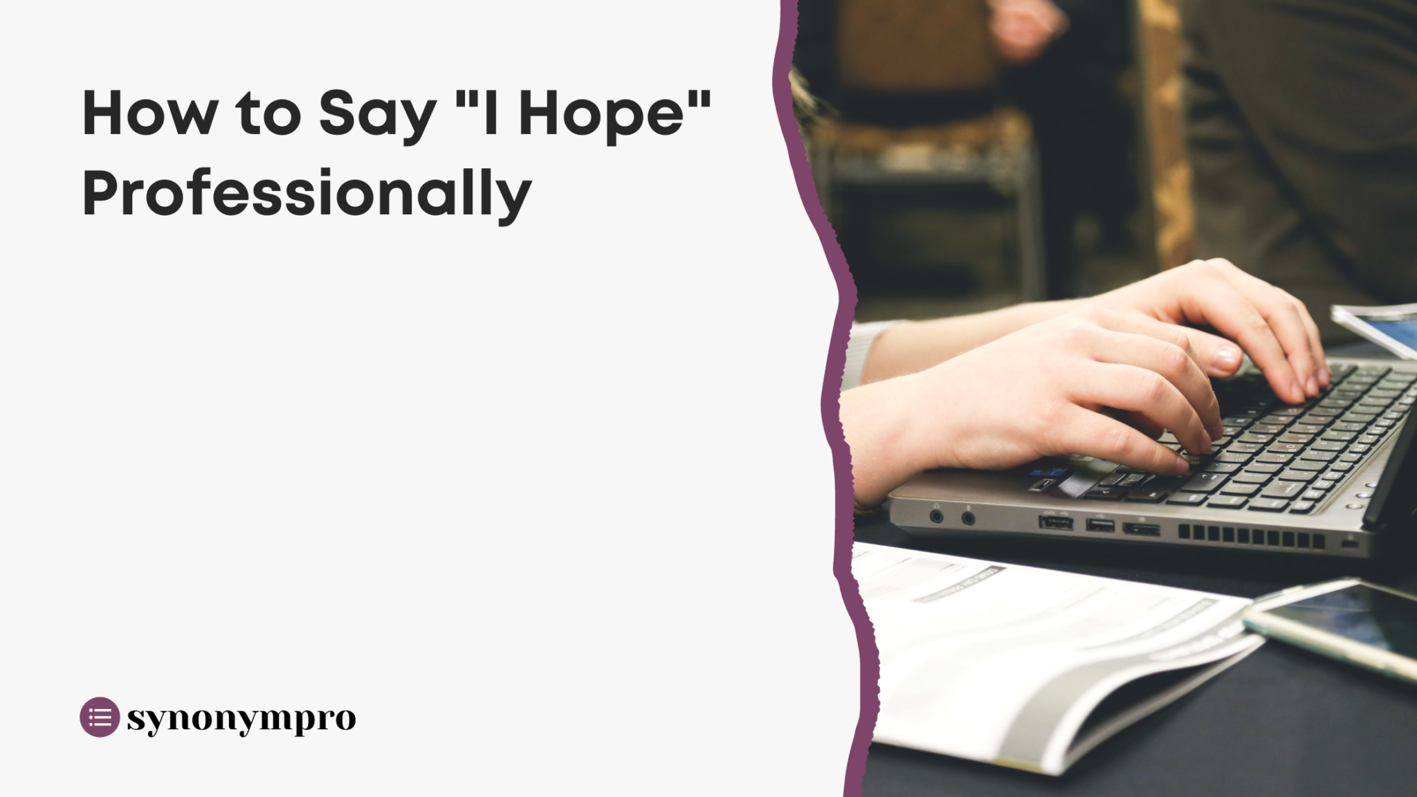 What Is Another Way to Say “I Hope”? - SynonymPro