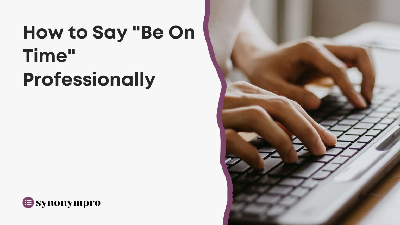 What Is Another Way to Say “Be on Time”? - SynonymPro