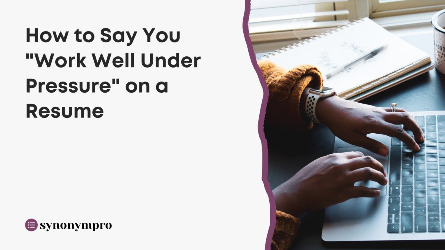 What Is Another Way to Say “Work Well Under Pressure”? - SynonymPro