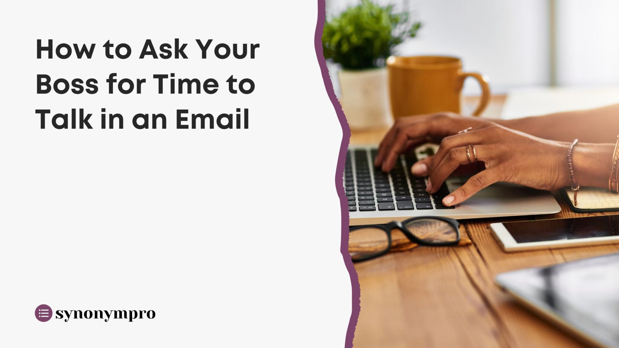 How to Ask Your Boss for Time to Talk in an Email - SynonymPro
