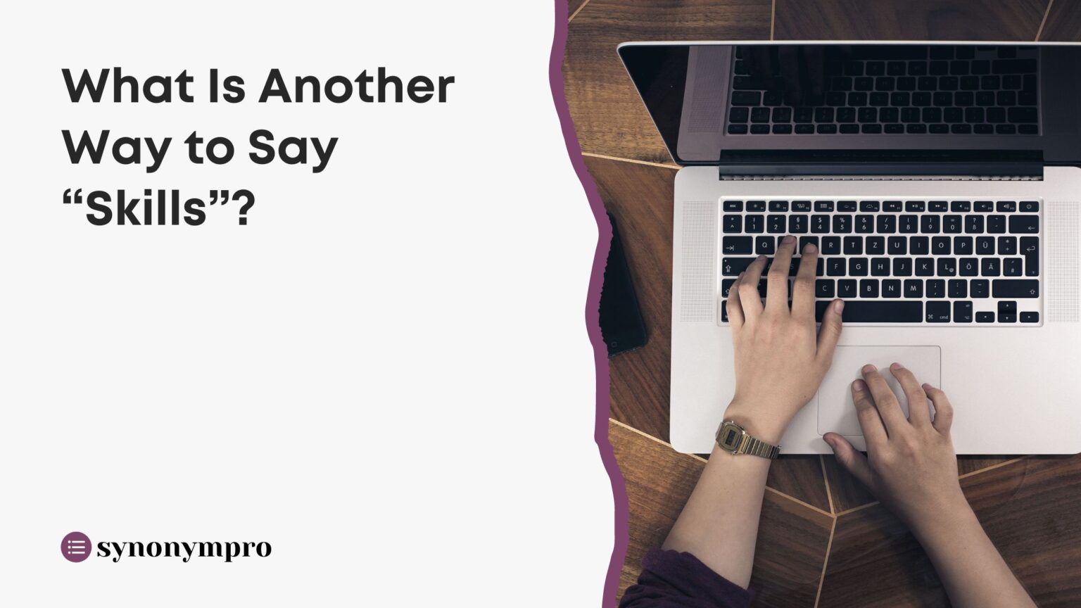 What Is Another Way to Say “Skills”? - SynonymPro